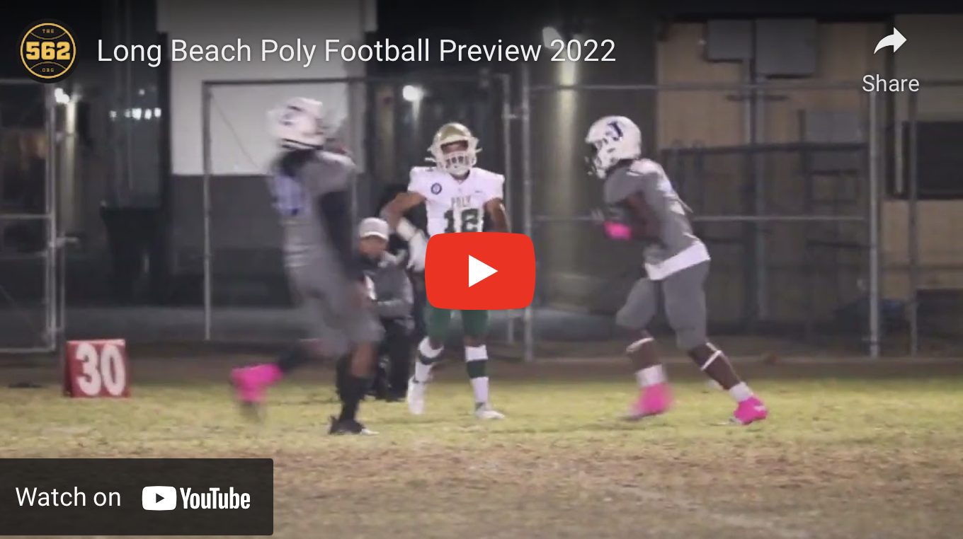 VIDEO: Long Beach Poly Football Preview 2022 – The562.org