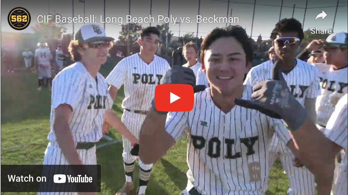 VIDEO: Long Beach Poly vs. Beckman, CIF Baseball – The562.org