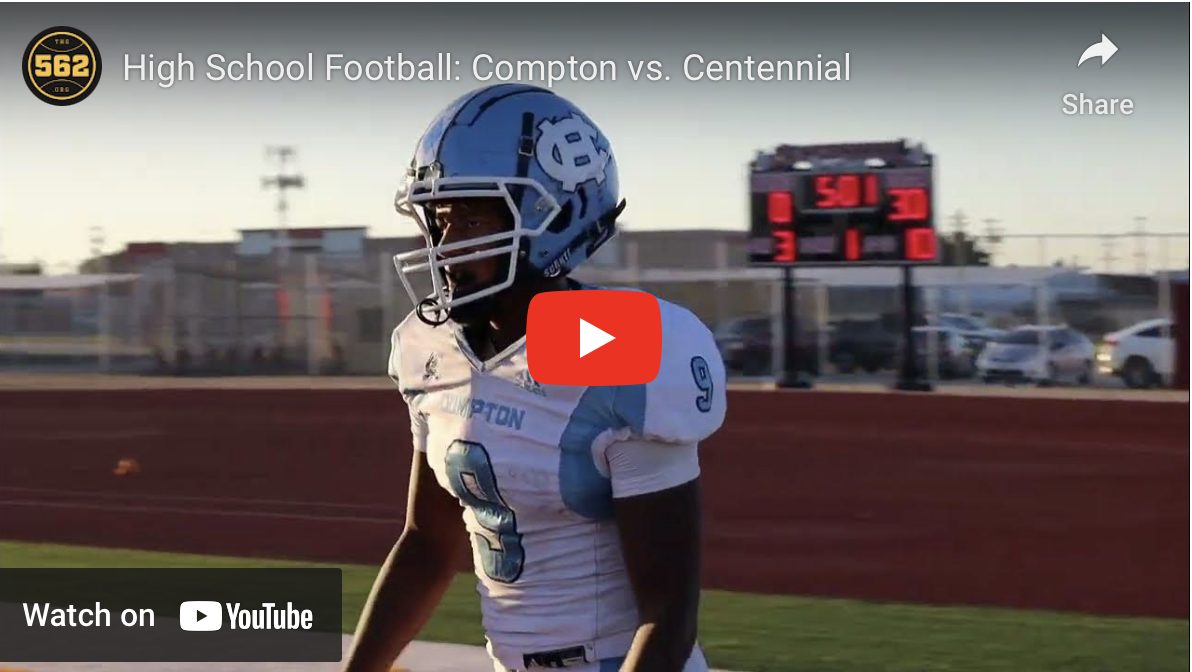 VIDEO: Compton vs. Centennial, Football – The562.org
