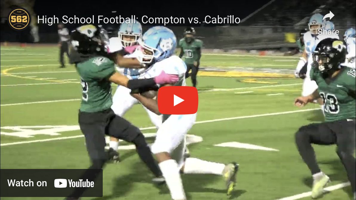 VIDEO: Compton vs. Cabrillo, Football – The562.org