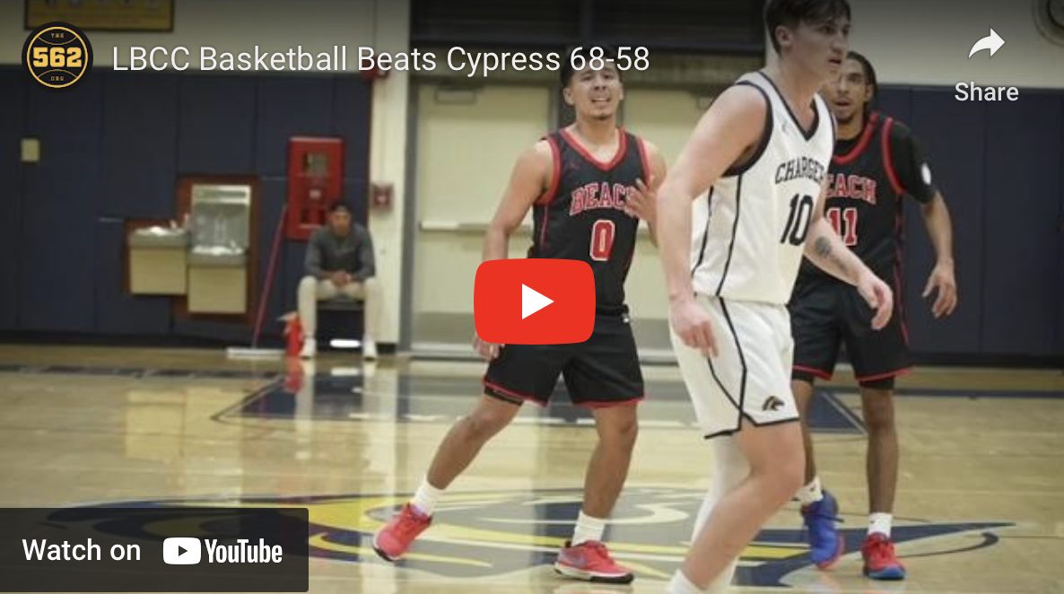 VIDEO: LBCC vs Cypress JuCo Basketball – The562.org