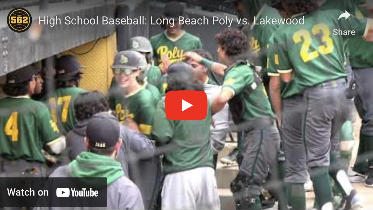 VIDEO: Long Beach Poly vs. Lakewood, Baseball – The562.org