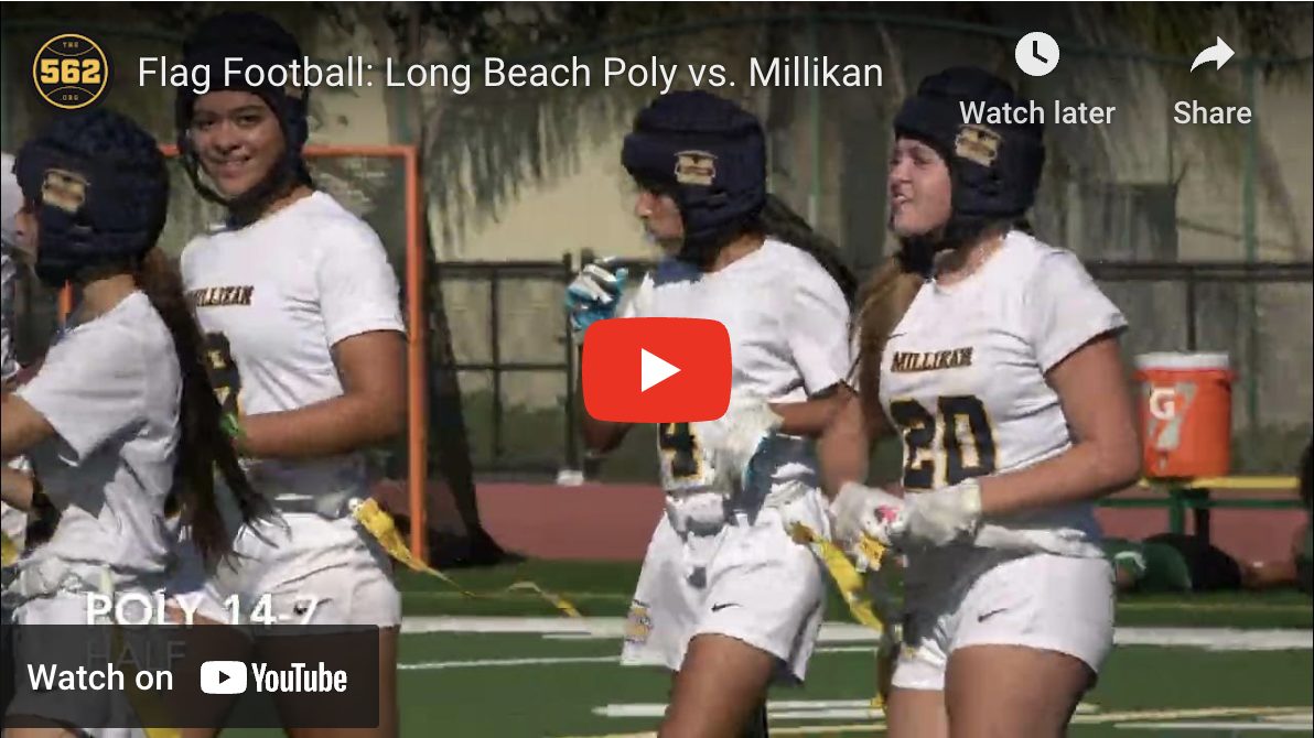 VIDEO: Millikan at Long Beach Poly, Flag Football – The562.org