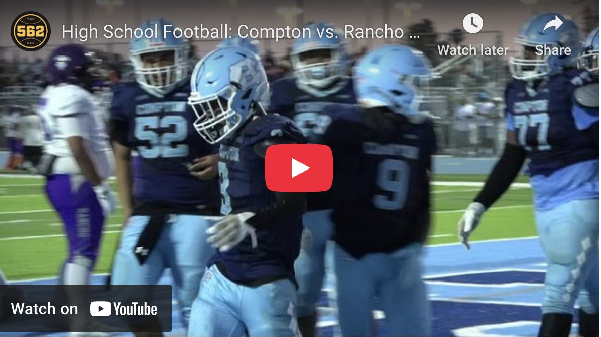 VIDEO: Compton vs. Rancho Dominguez, Football – The562.org